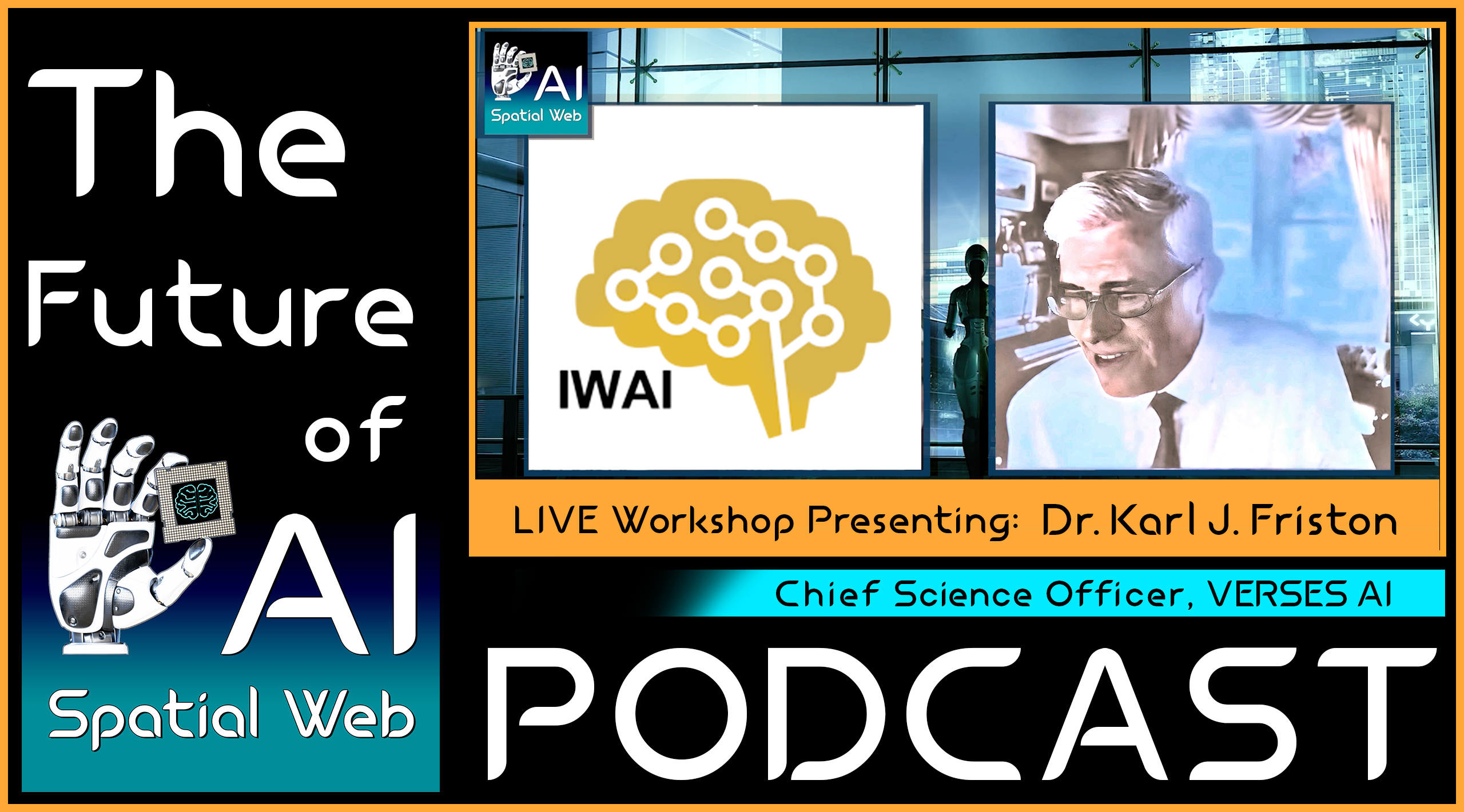 Exclusive: Dr. Karl Friston Unveils Cutting-Edge Active Inference AI Research at IWAI - Spatial ...